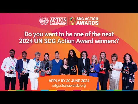 2024 UN SDG Action Awards Launch Video