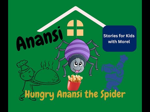 StoryTime: Anansi the Spider is Hungry, Anansi is a Trickster - Stories for Kids with Morel
