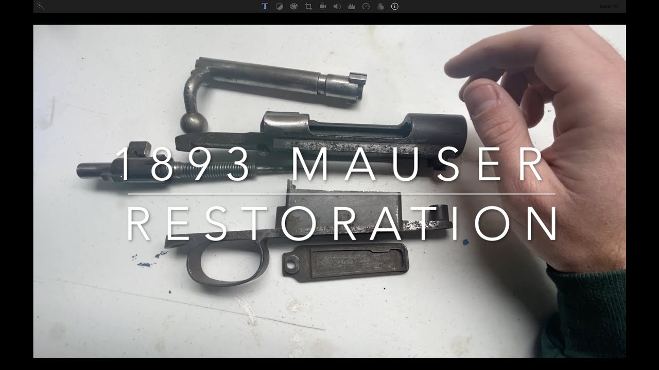 Mauser Model 1893 Restoration Part 1
