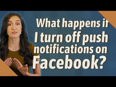 What happens if I turn off push notifications on Facebook?