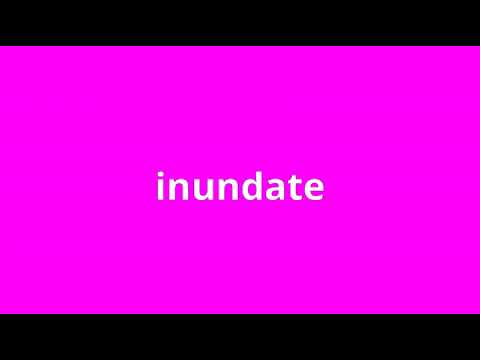 what is the meaning of inundate
