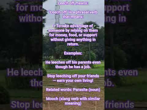 Leech off means kya hota hai?, what is the meaning of leech off?, #wordmeanings, #vocabs, @roots_