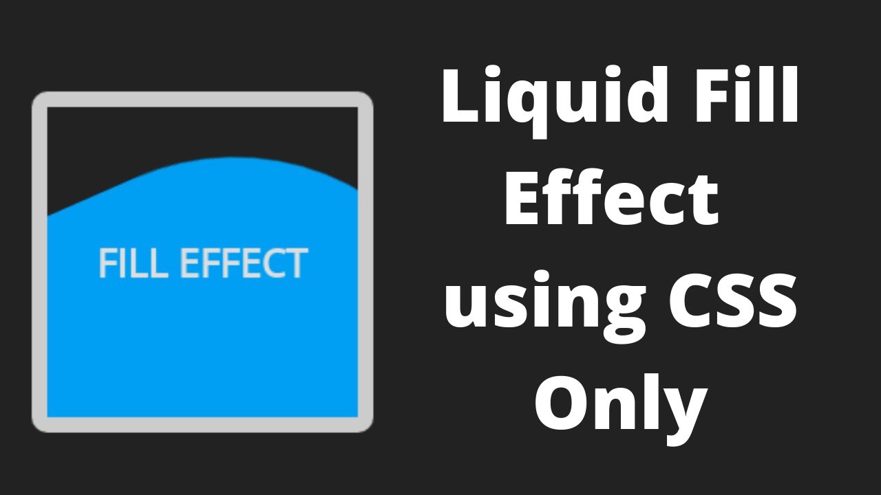 Liquid Fill Animation using CSS Only | Without SVG