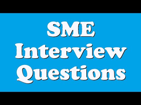 SME Interview Questions