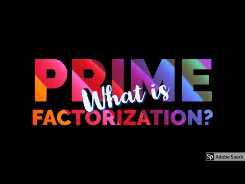 What Is Prime Factorization?