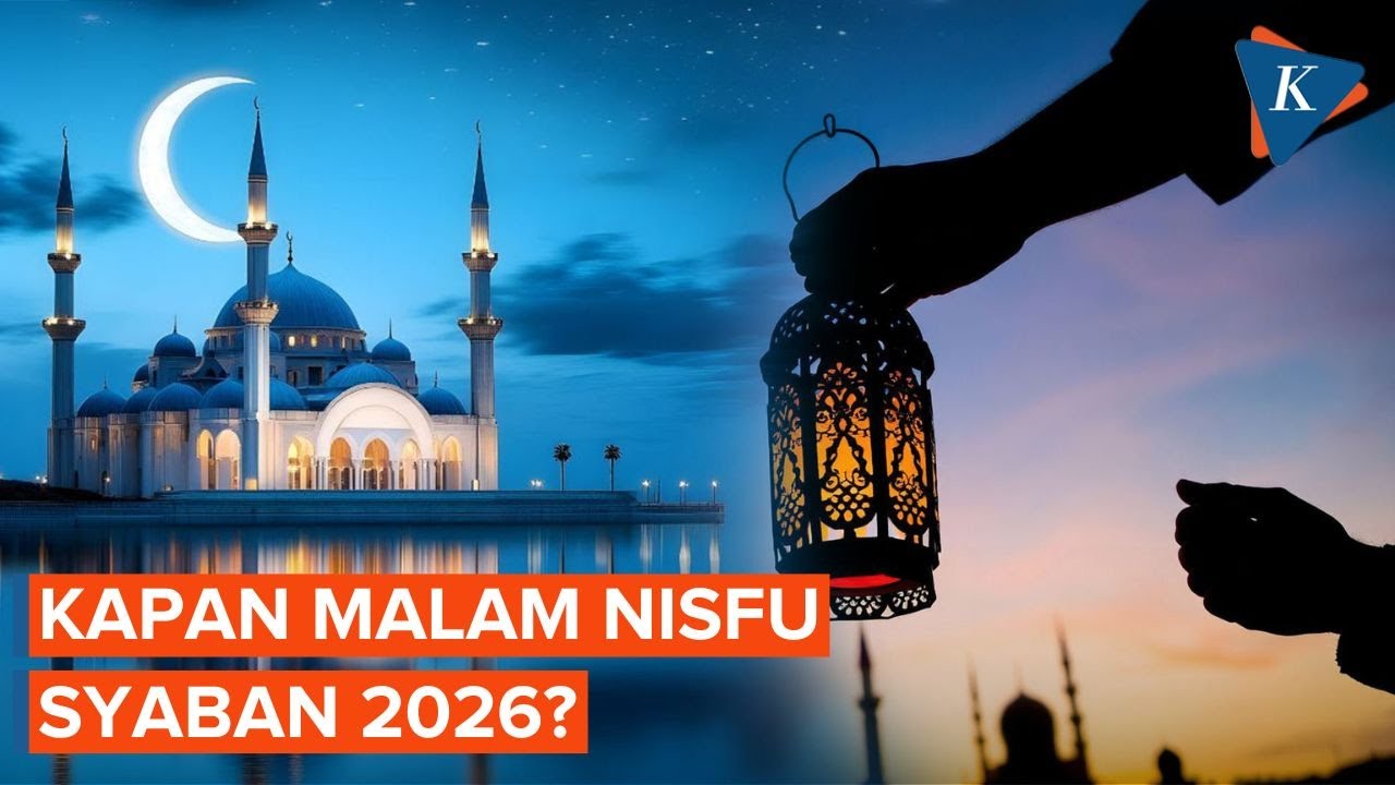 Malam Nisfu Syaban 2026, Catat Tanggalnya...