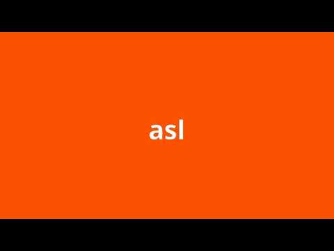 what is the meaning of asl