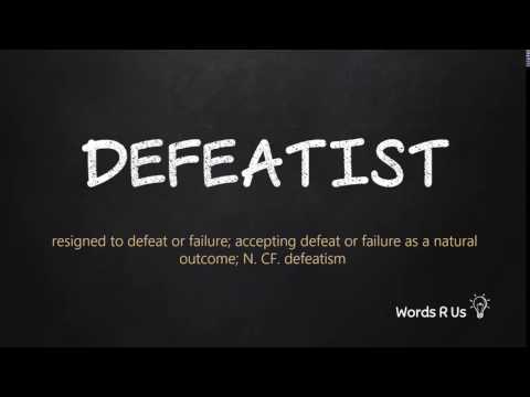 How to Pronounce DEFEATIST in American English