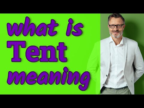 Tent | Meaning of tent