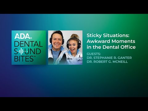 Sticky Situations: Awkward Moments in the Dental Office