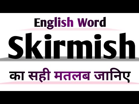 Skirmish Meaning in English and Hindi | Skirmish Synonyms and Antonyms | Skirmish in Sentences