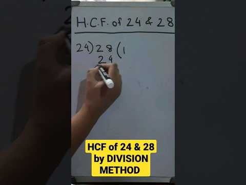 H.C.F. of 24 and 28 by long division method #hcf