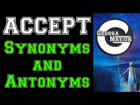 Accept Synonyms and Antonyms│Glossanation