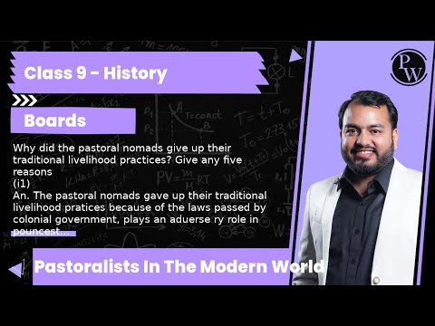 Why did the pastoral nomads give up their traditional livelihood practices? Give any five reasons...