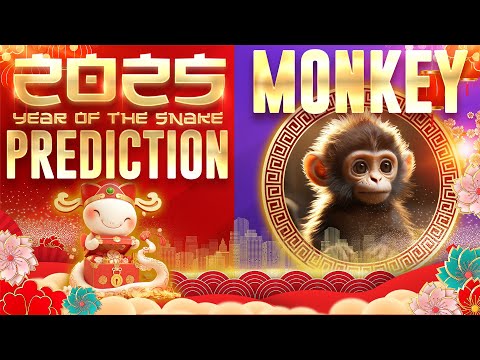2025 Year of the Snake - Monkey Zodiac Horoscope Prediction #2025Prediction
