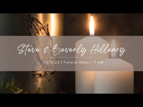 Steve & Beverly Hilleary Funeral Mass