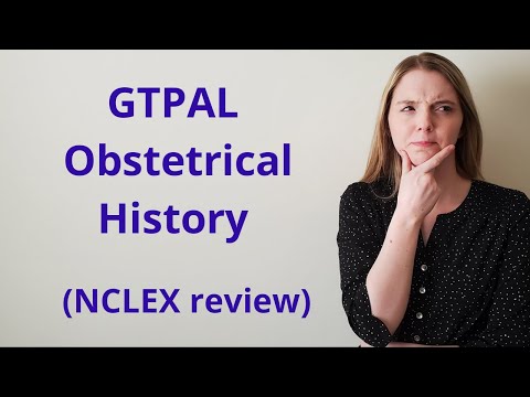 GTPAL Obstetrical History – Thatnursingprof