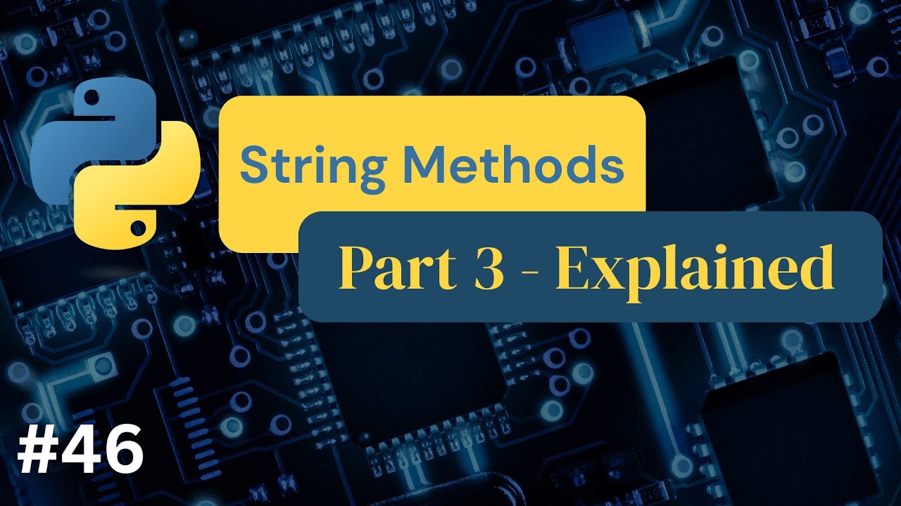 Python String Methods Part3 - #46