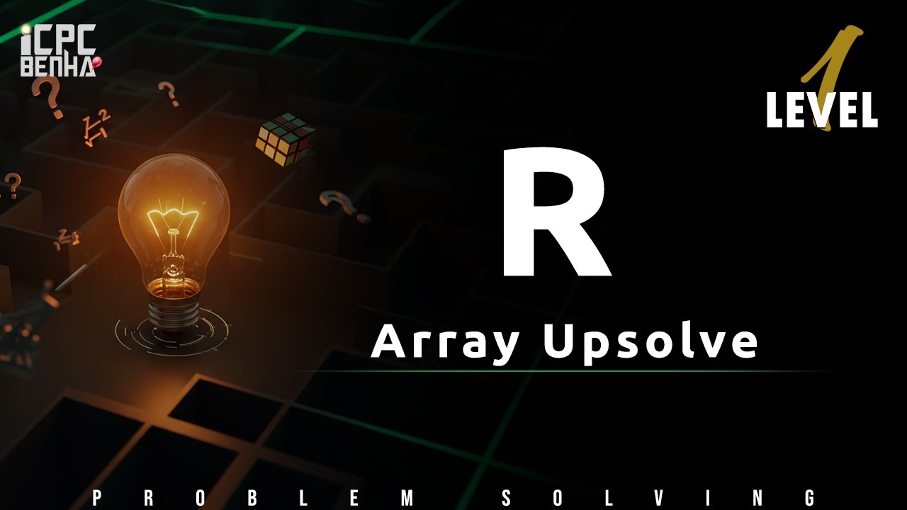 Problem R | Array sheet Upsolve