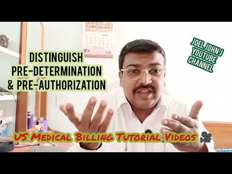 Pre-Determination Defined, Explained. It's Difference with Pre-Authorization. US Medical Billing
