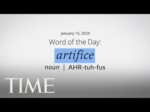 Word Of The Day: ARTIFICE | Merriam-Webster Word Of The Day | TIME