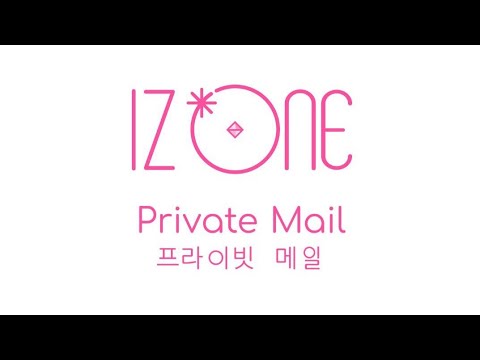 HOW TO: Download IZ*ONE PRIVATE MAIL (free)
