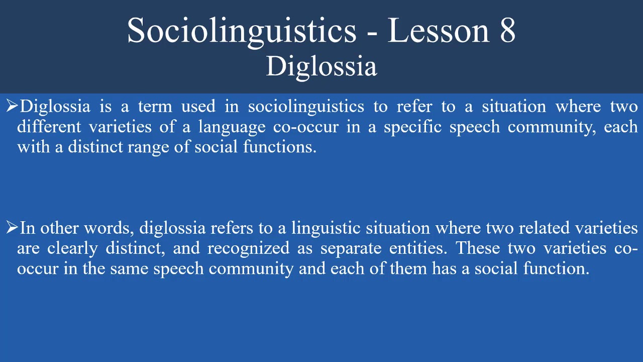 Sociolinguistics - Lesson 8 - Diglossia