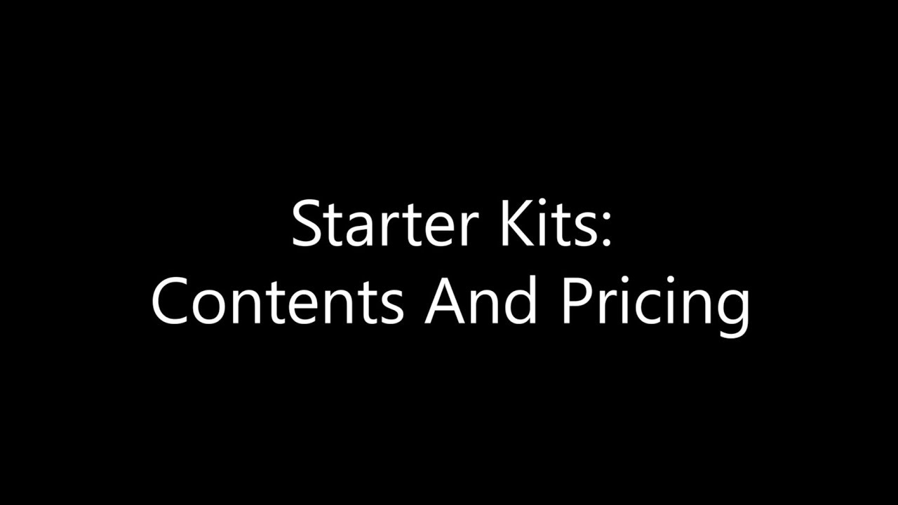Starter Kits  Contents And Pricing