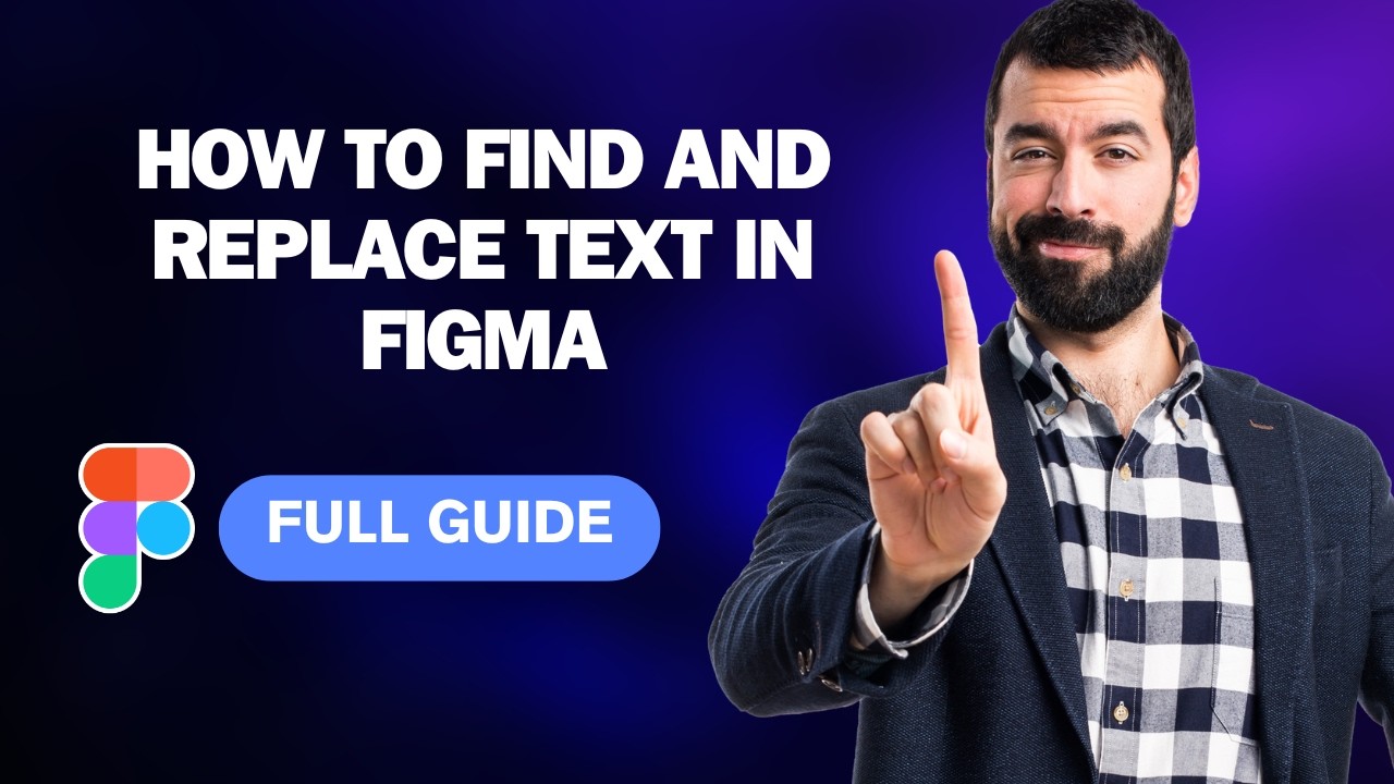 How to Find and Replace Text in Figma [2026 Full Guide]