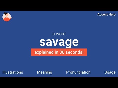SAVAGE - Meaning and Pronunciation
