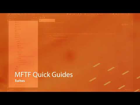 MFTF Quick Guides - Suites