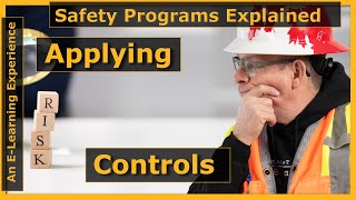 Applying Risk Controls To The Hazard Assessment Explained!
