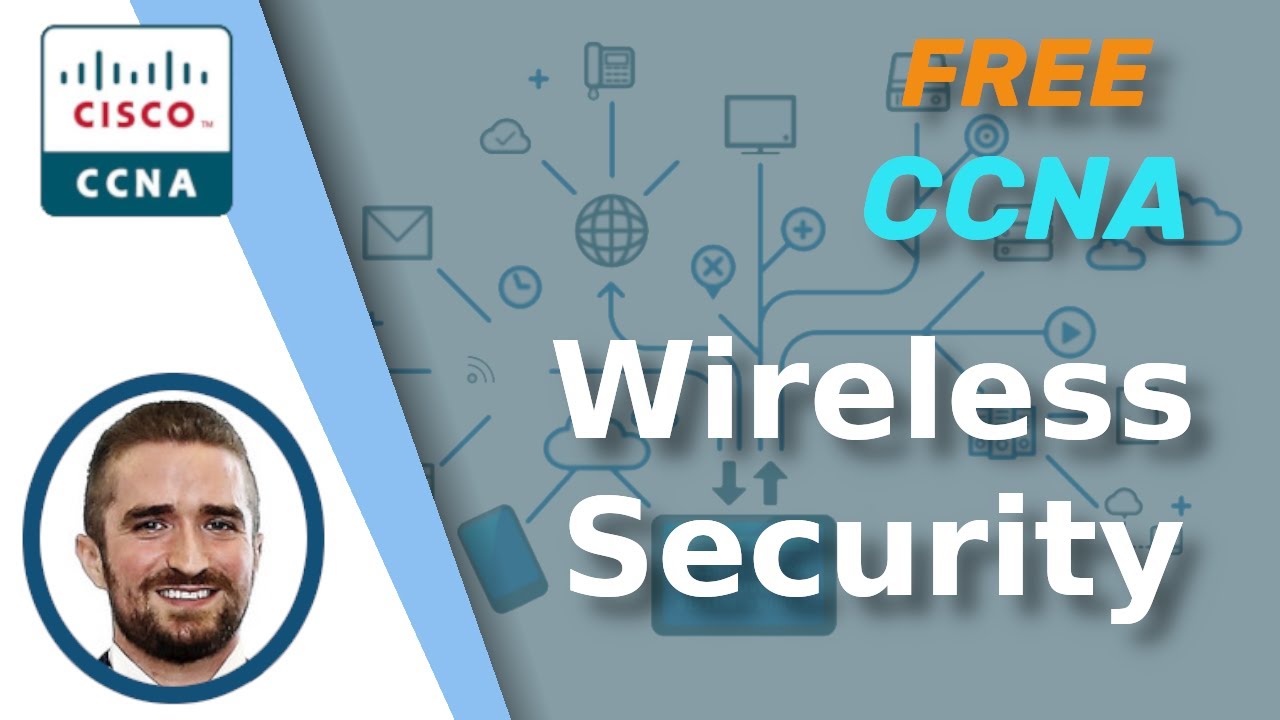 Free CCNA | Wireless Security | Day 57 | CCNA 200-301 Complete Course