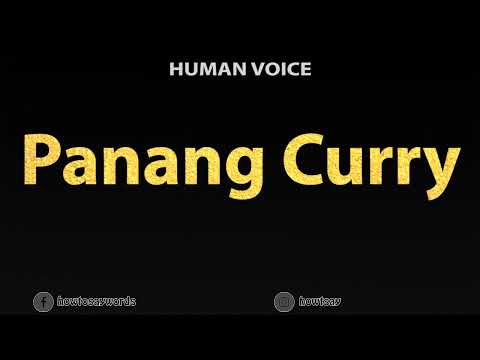 How To Pronounce Panang Curry