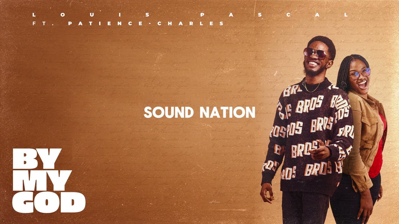 By My God by Louis Pascal from Ghana | Popnable