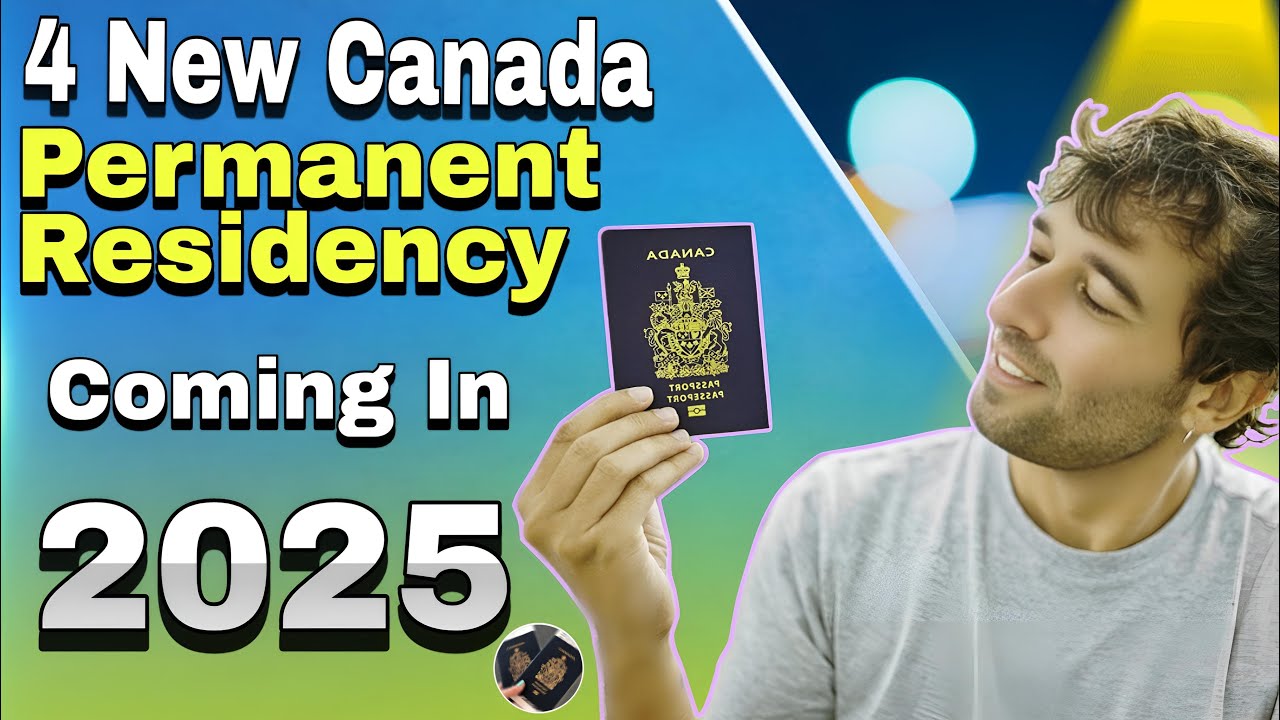 4 New Canada Permanent Residency Pathways Coming In 2025