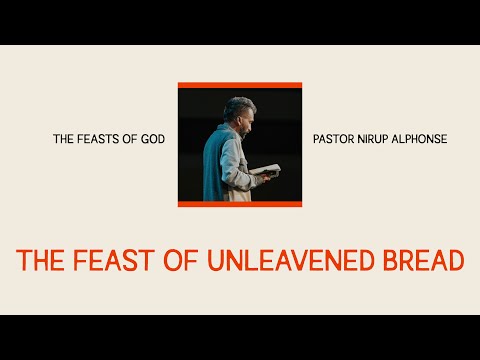 The Feast of Unleavened Bread
