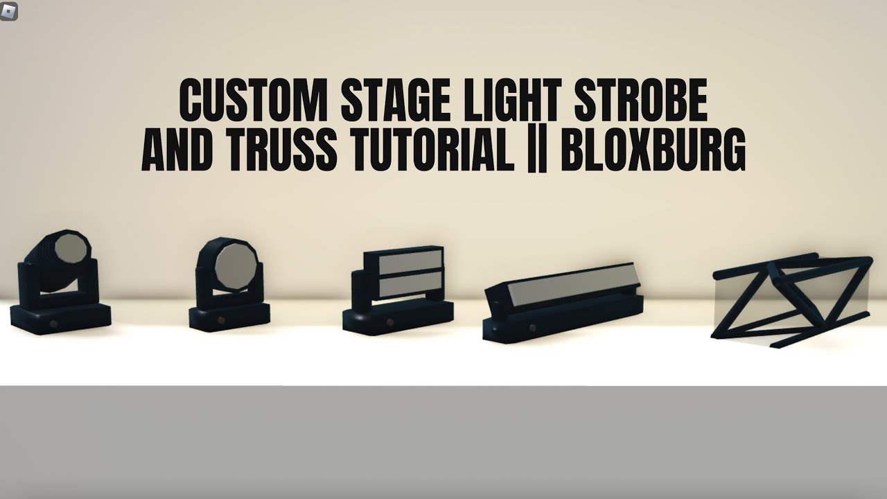 Bloxburg || Custom Stage Light Strobe and Trusses Tutorial