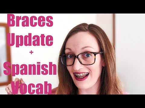 BRACES UPDATE + SPANISH VOCABULARY: My Adult Braces Experience with Power Chains and Laser Treatment