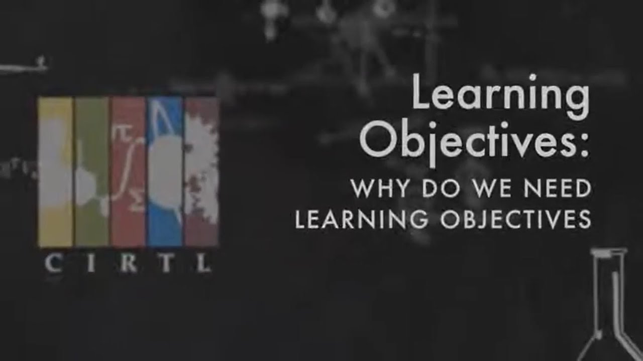 Why Do We Need Learning Objectives