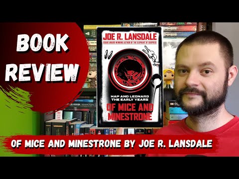 OF MICE AND MINESTRONE: HAP AND LEONARD: THE EARLY YEARS by Joe R. Lansdale | Book Review