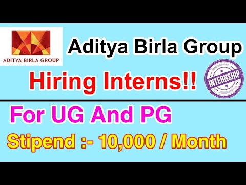 Aditya Birla Group Hiring Interns | Aditya Birla Group hire intern on best stipend | MDE