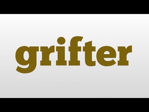 grifter meaning and pronunciation