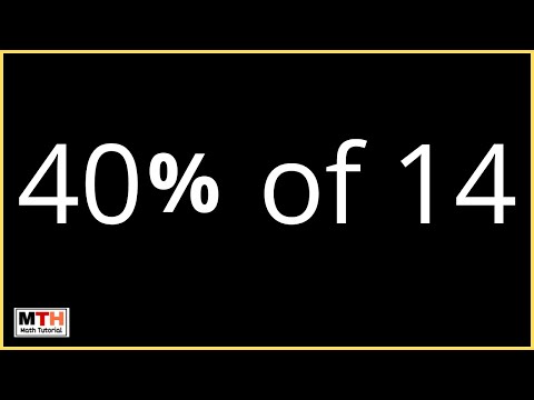 What is 40 percent of 14? (40% of 14)