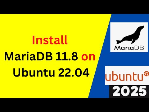 Install MariaDB 11.8 on Ubuntu 22.04 in 10 Minutes! (Step-by-Step Guide) | 2025 Updated