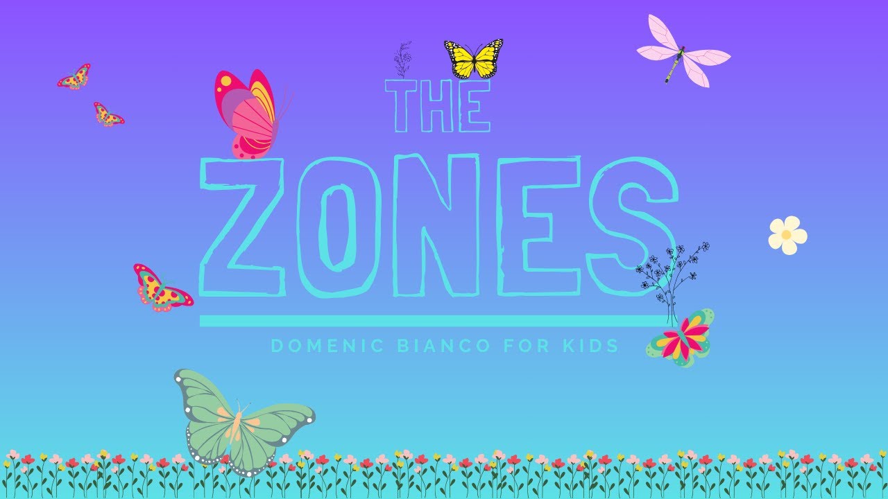 Zones | Songs for Kids | Domenic Bianco