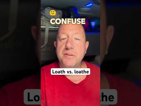 Loath vs. loathe—don’t confuse these! #grammar #learnenglish