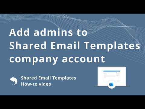 Add admins to Outlook Shared Email Templates company account