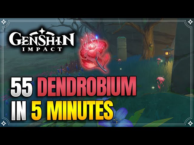 All Dendrobium locations in Genshin Impact with interactive map