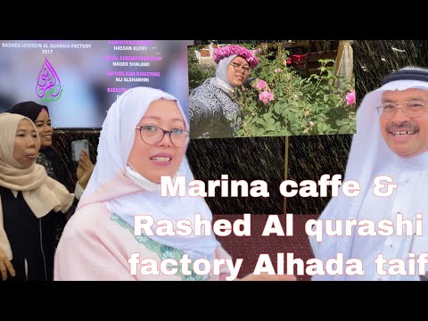 Marina caffe &Rashed Alqurashi factory AlHada Taif